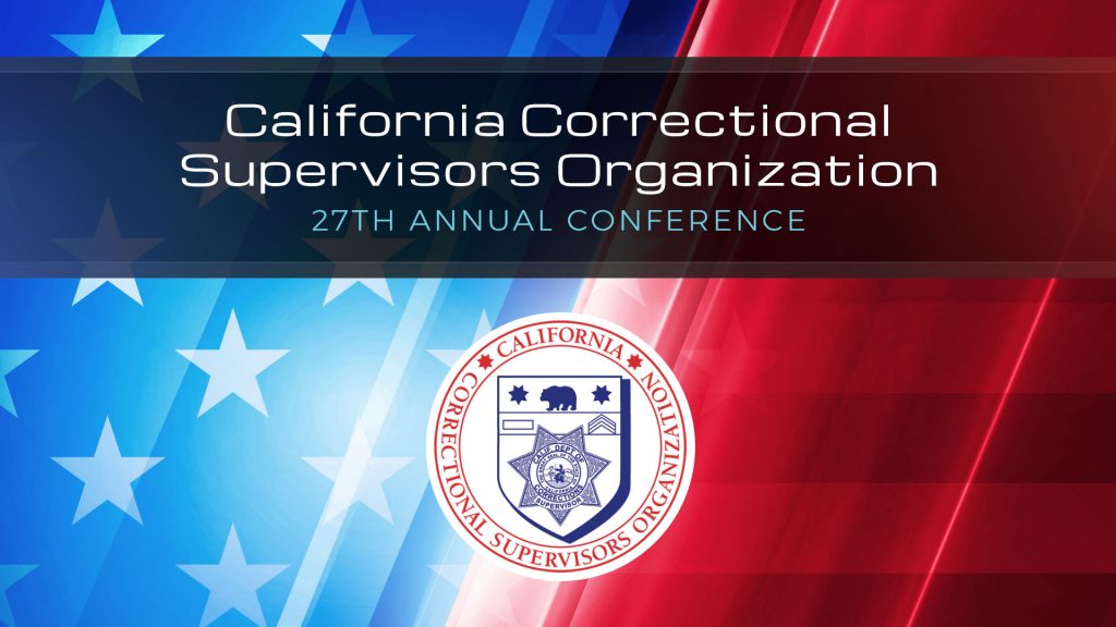 Annual Conference - California Correctional Supervisors Organization, Inc.